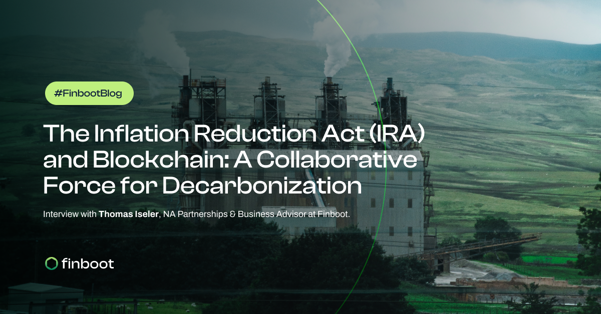 The Inflation Reduction Act (IRA) and Blockchain: A Collaborative Force for Decarbonization